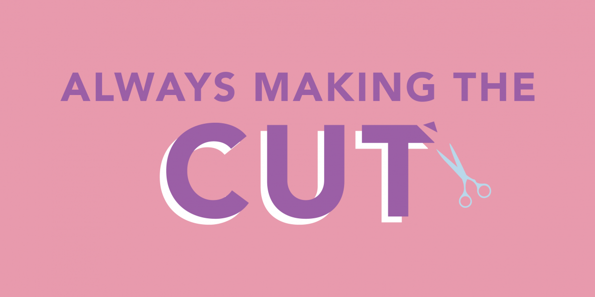 Always Making the Cut